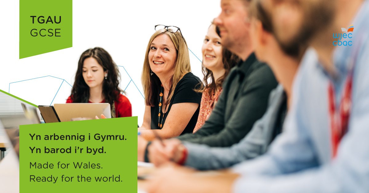 TGAU Gwneud-i-Gymru – amserlen Dysgu Proffesiynol yn fyw nawr!